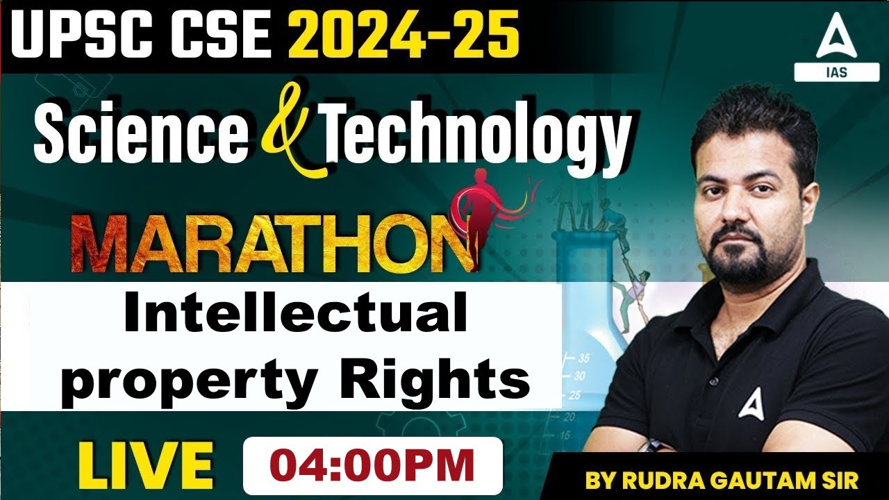 UPSC Science& Tech. intellectual property Rights for UPSC CSE 2024 ...