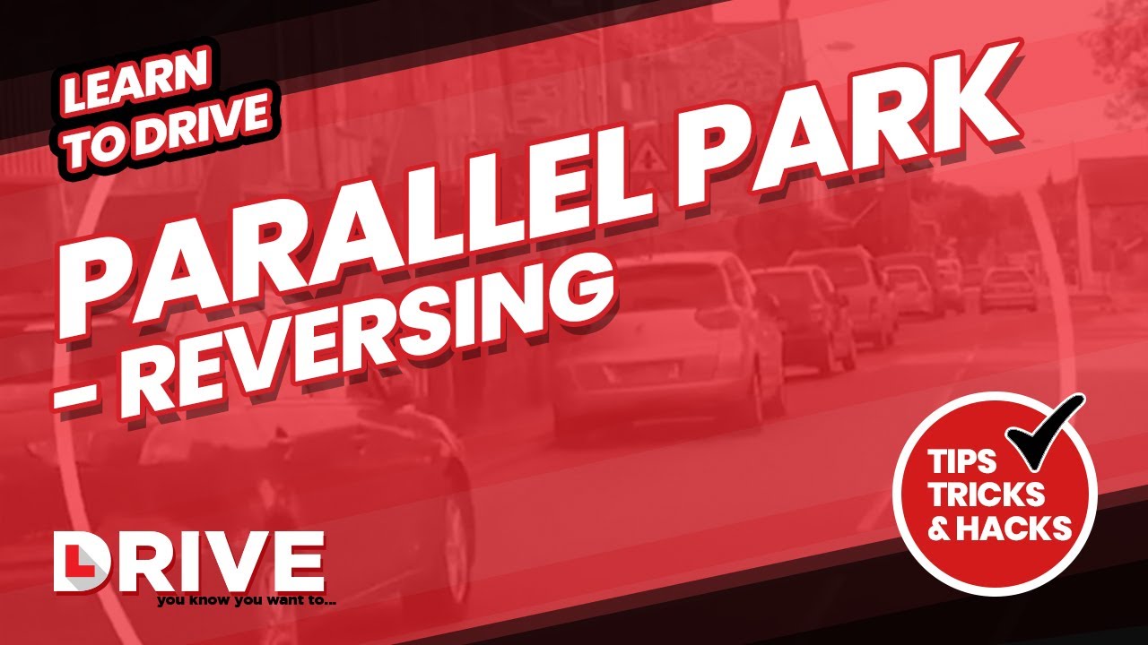 Parallel Park - Reversing | Learn to Drive | DRIVE - YouTube