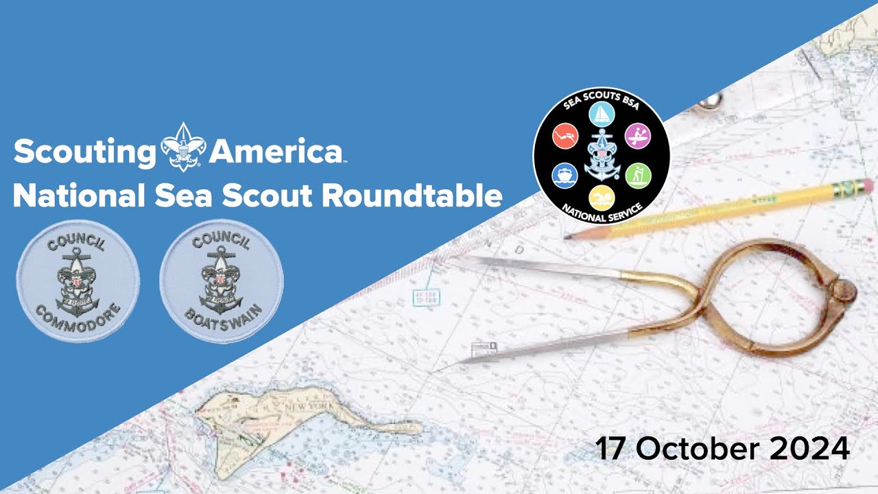 2024 10 17 National Sea Scout Roundtable - YouTube