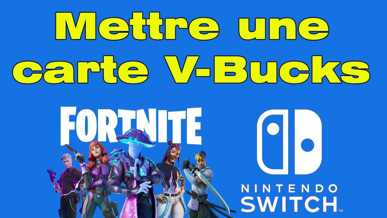 Comment mettre une carte V-Bucks sur Fortnite Switch - YouTube