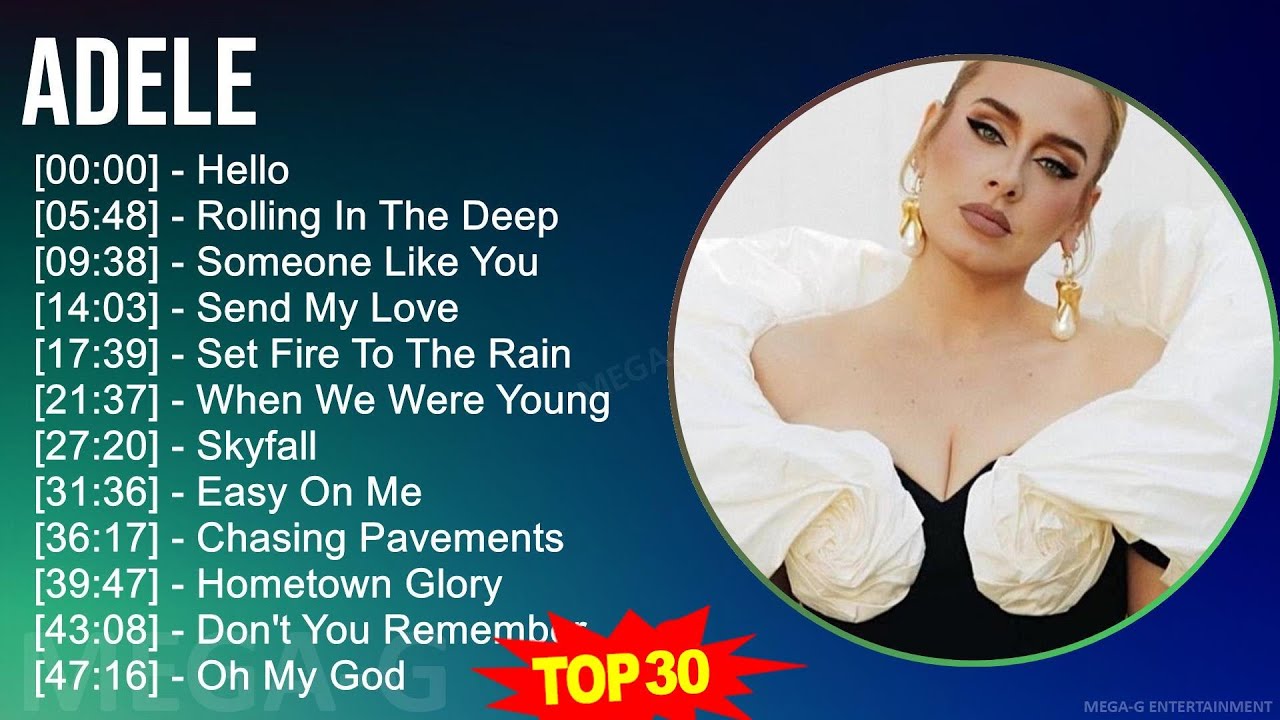 A d e l e MIX Most Popular Songs ~ 2000s Music ~ Top Pop, Adult ...