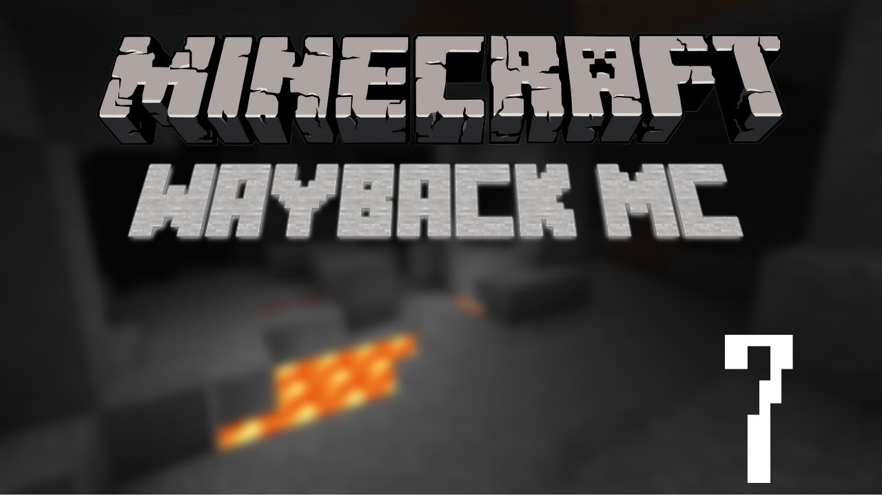 Let's Play Minecraft Wayback MC (PART 7) - Failure! An Explosive Finish ...