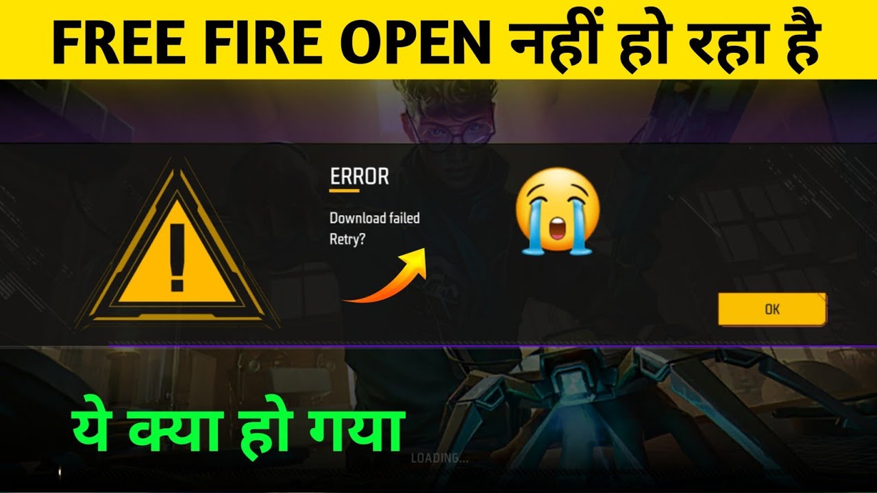 Free Fire Open Nahin Ho Raha Hai New Download Failed Retry Problem Error Kya Hai How To