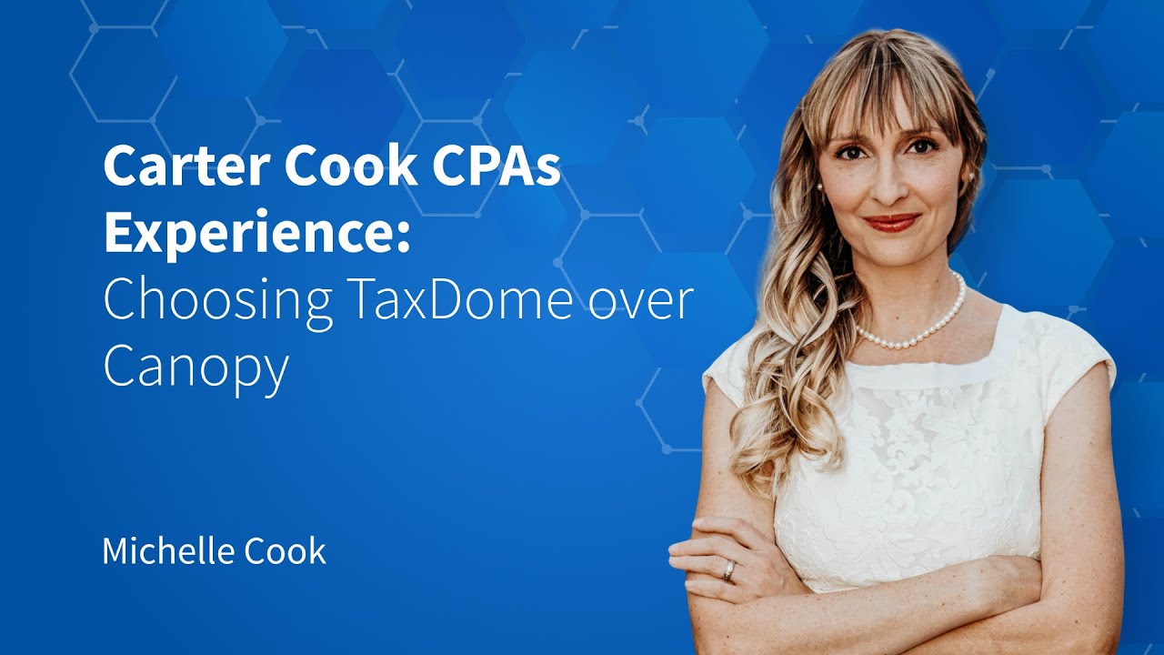 Carter Cook CPAs Experience: Choosing TaxDome over Canopy - YouTube