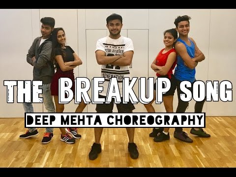 The BREAKUP Song  | Deep Mehta Choreography | ADHM