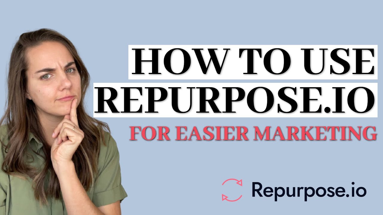 How to Use Repurpose.io for Easier Marketing - YouTube