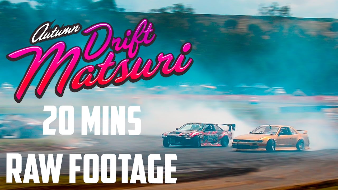 QLD Raceway Autumn Drift Matsuri! Raw Footage! - YouTube