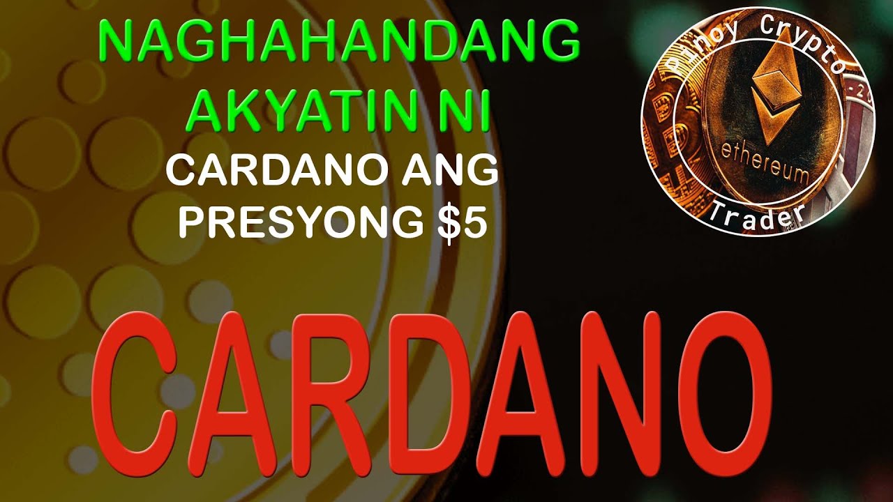 Ang dahilan kung bakit aakyatin ni Cardano (ADA) ang presyong $5 - YouTube