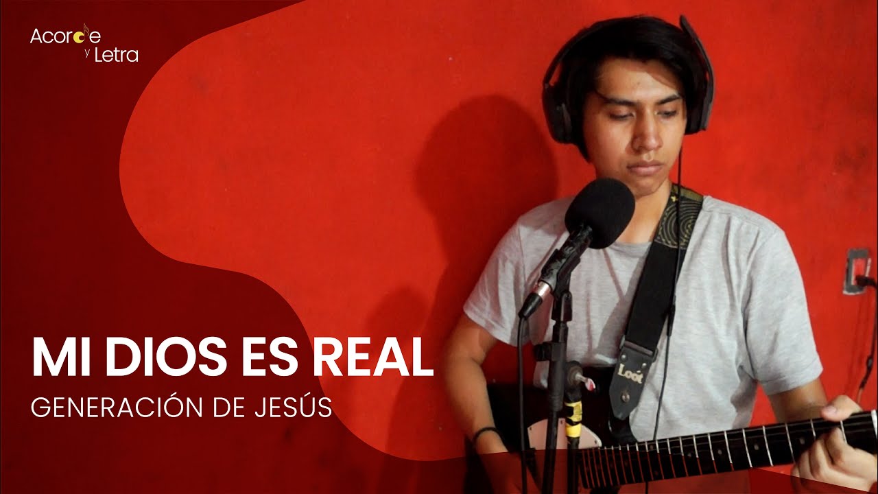 MI DIOS ES REAL | @LaGeneraciondeJesus | Cover - YouTube