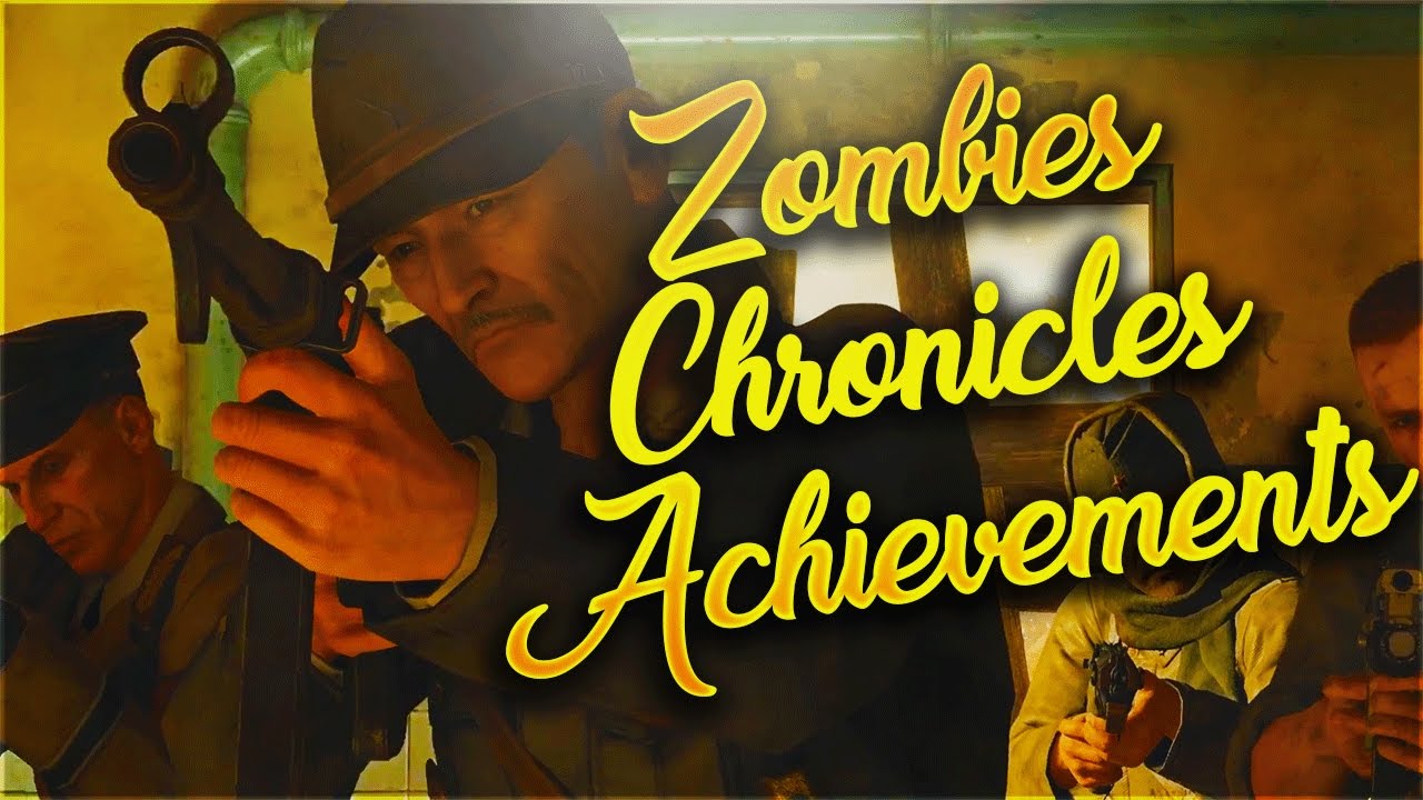 All Zombies Chronicles Achievements and How to Unlock Them! (Black Ops ...