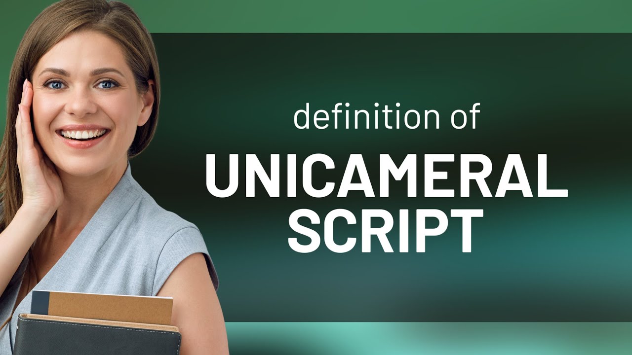 Unicameral script • definition of UNICAMERAL SCRIPT - YouTube