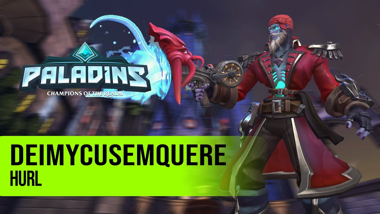 DeiMyCuSemQuere Dredge PALADINS PRO COMPETITIVE GAMEPLAY l HURL - YouTube