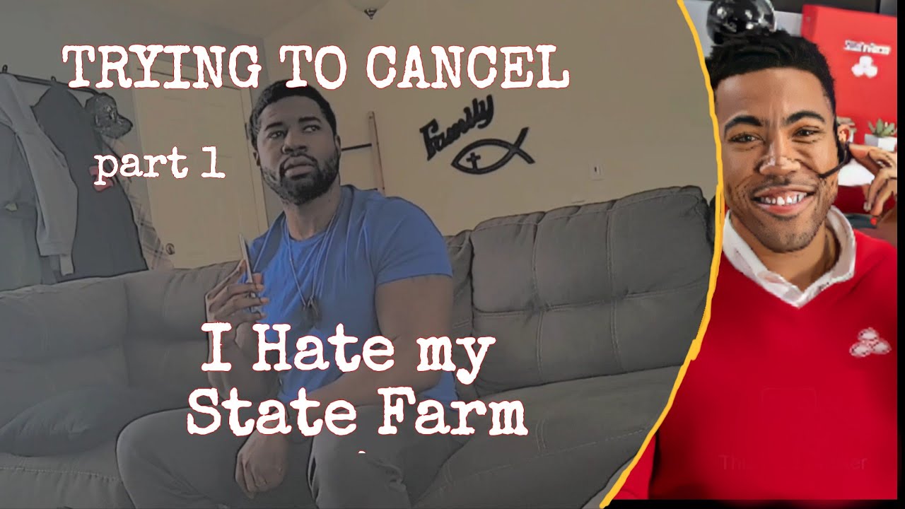 Trying to cancel (I HATE MY STATE FARM AGENT 4) Part 1 - YouTube