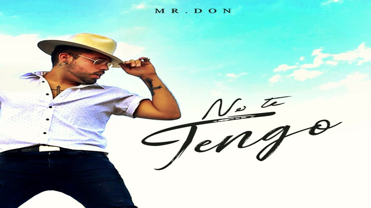 MR. DON - No Te Tengo (New Bachata 2019) - YouTube