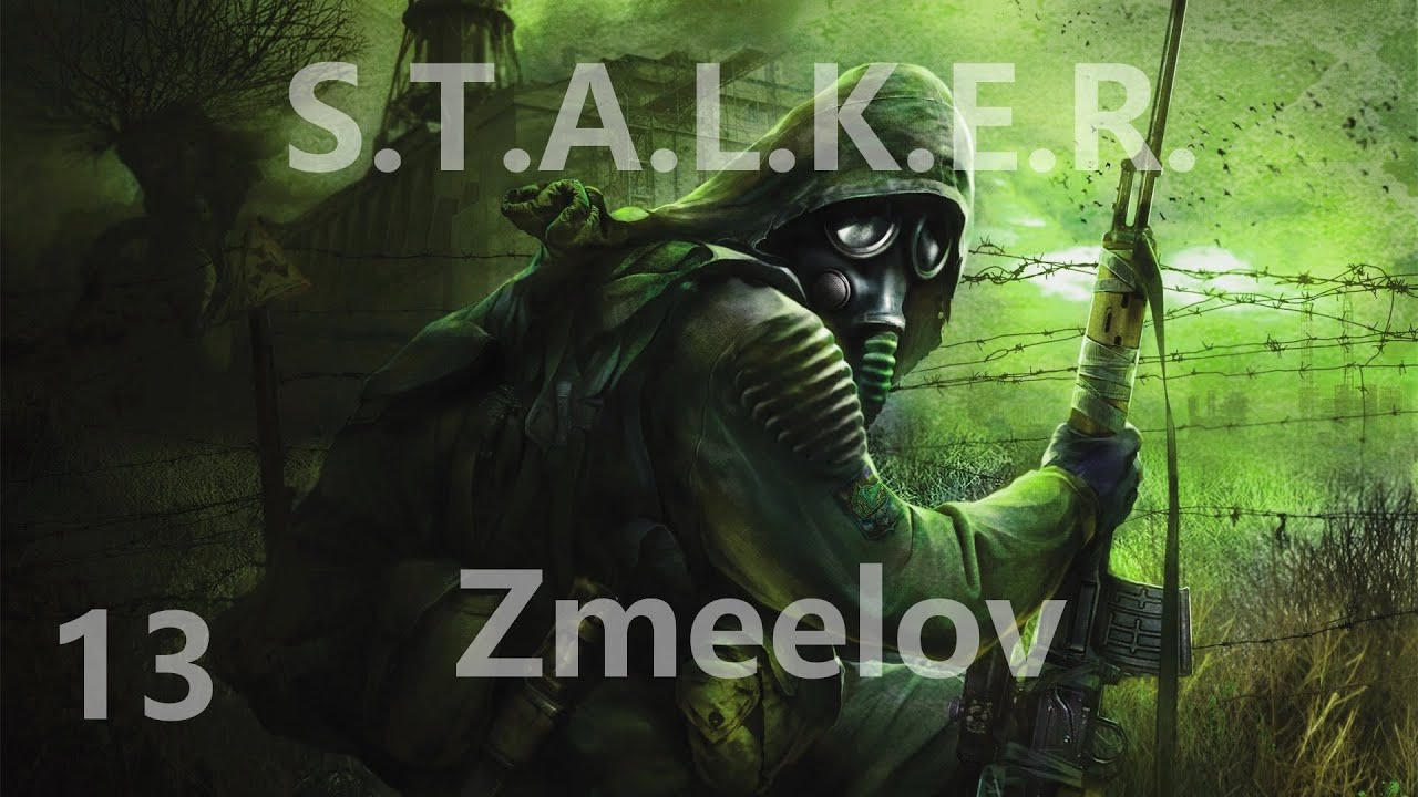S.T.A.L.K.E.R.: Zmeelov Полное Прохождение Часть 13 - YouTube