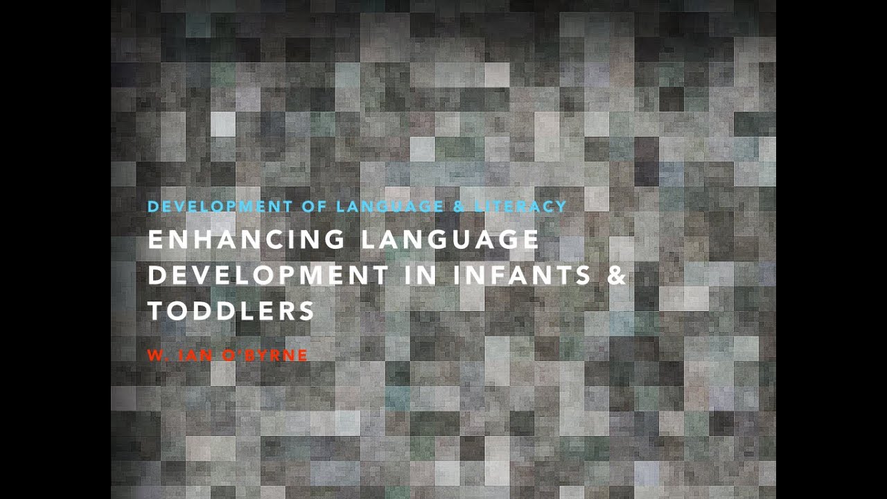 Enhancing Language Development In Infants Toddlers YouTube enhancing-language-development-in-infants-toddlers-youtube