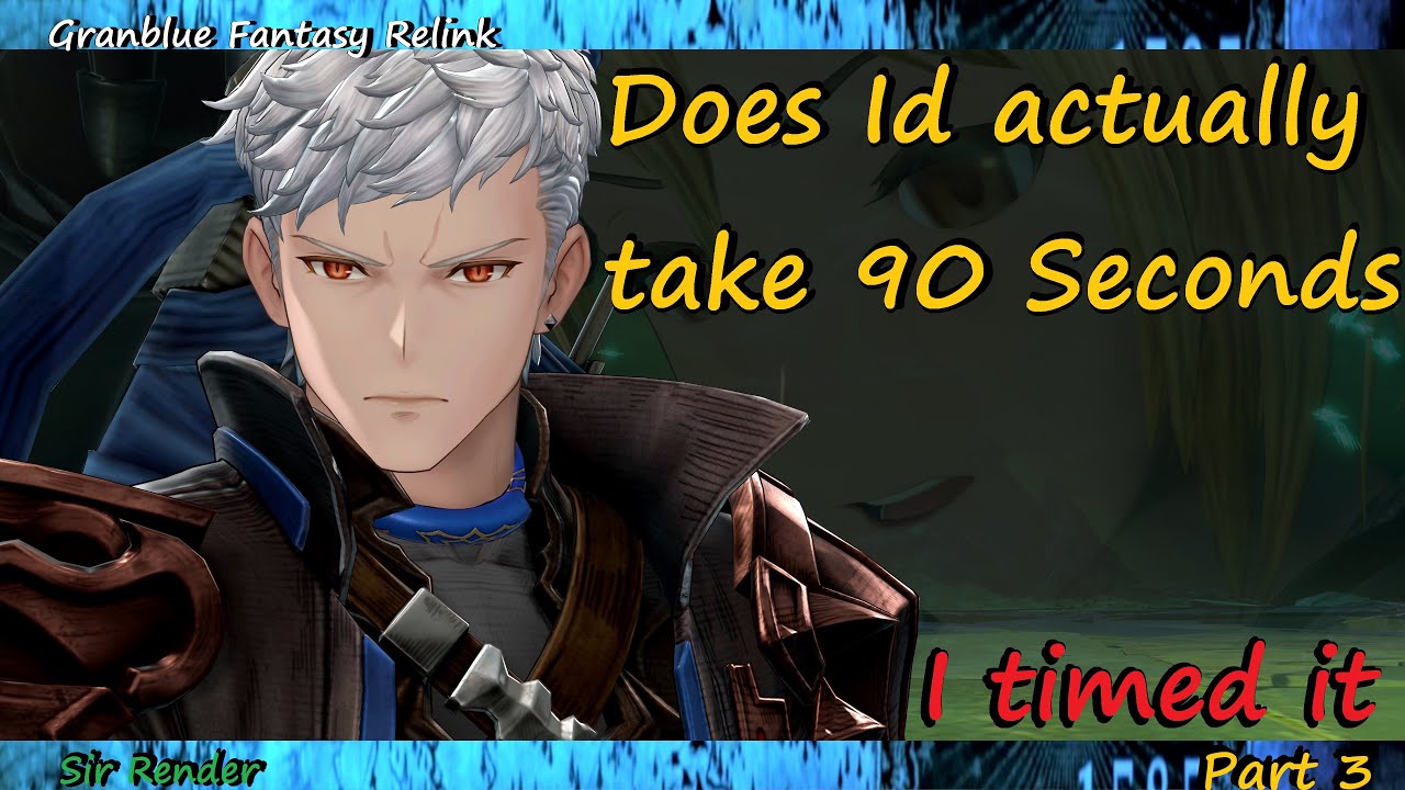 He said he'd end it in 90 seconds I timed it - Granblue Fantasy Relink - Sir Render - Part 3 ...