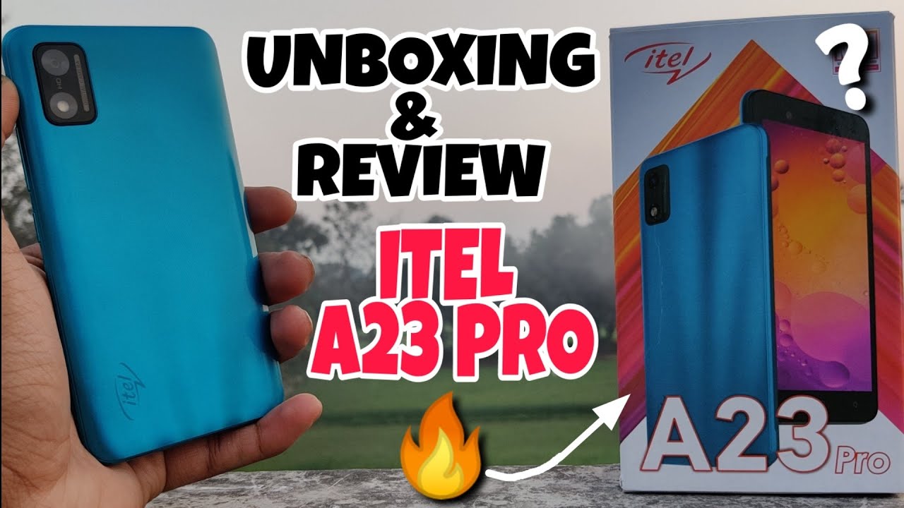Itel A23 Pro | UnBoxing & Review | TouchScreen under ₹5000 - YouTube
