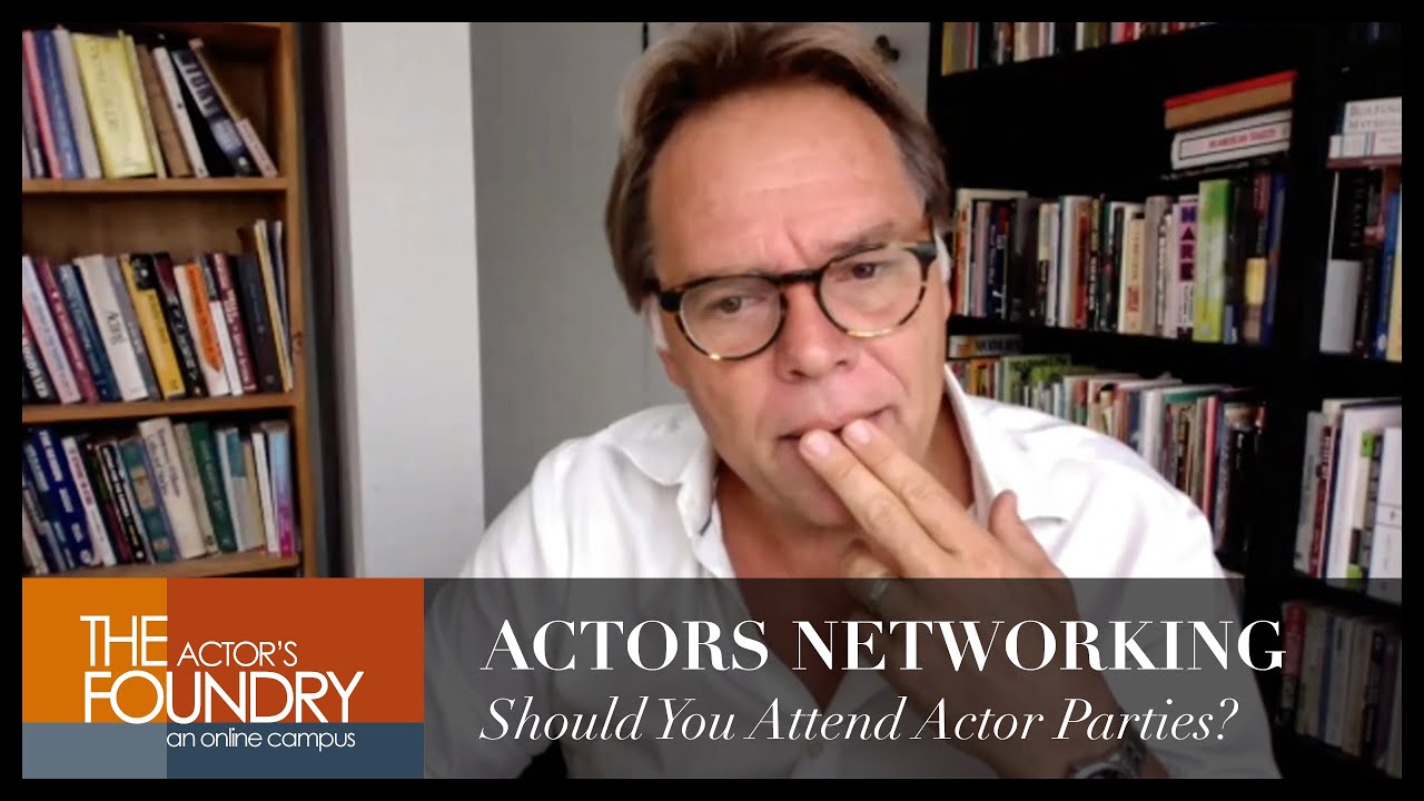 ACTORS NETWORKING: Should You Attend Actor Parties? - YouTube
