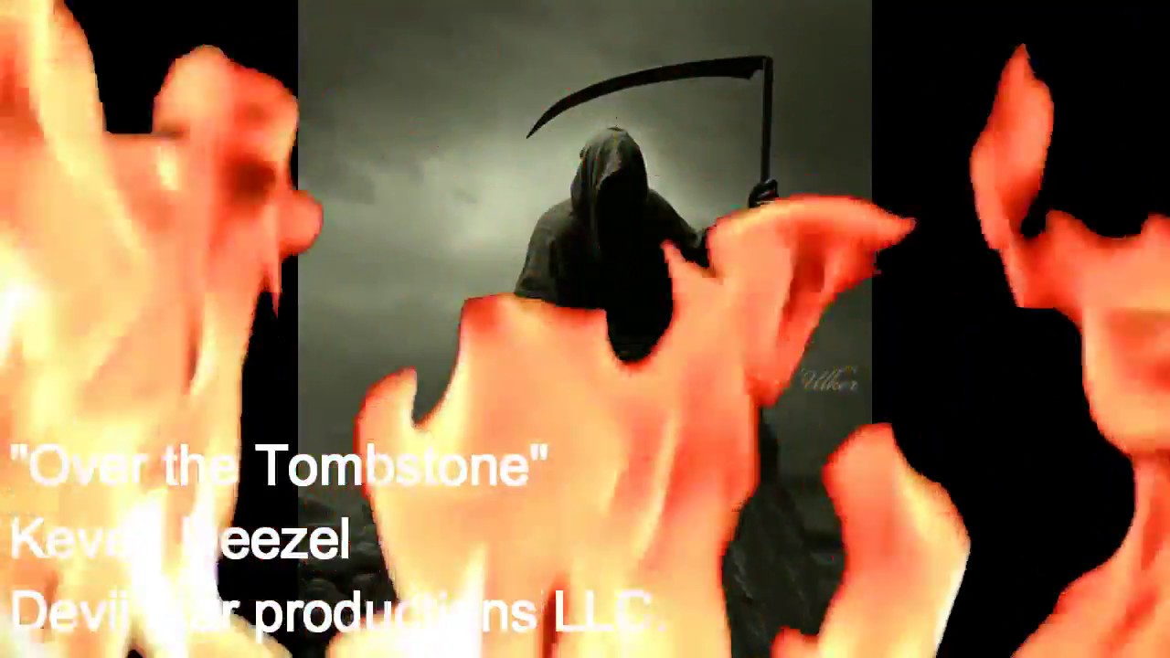 Keven Deezel- Over the tombstone - YouTube