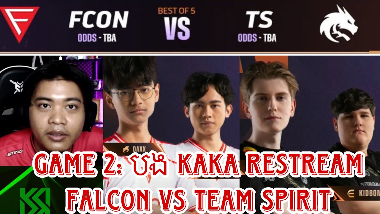 ហ្គេមទី 2: បង Kaka42 មកមេីល Team Spirit Vs Falcon Esports M6 វគ្គ ...