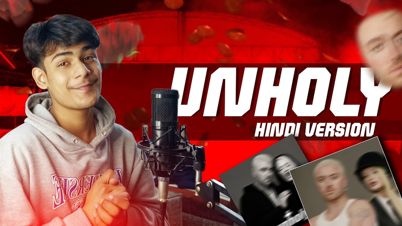 I TURNED UNHOLY IN HINDI BY samsmith ABHISHEK TOOR YouTube i-turned-unholy-in-hindi-by-samsmith-abhishek-toor-youtube