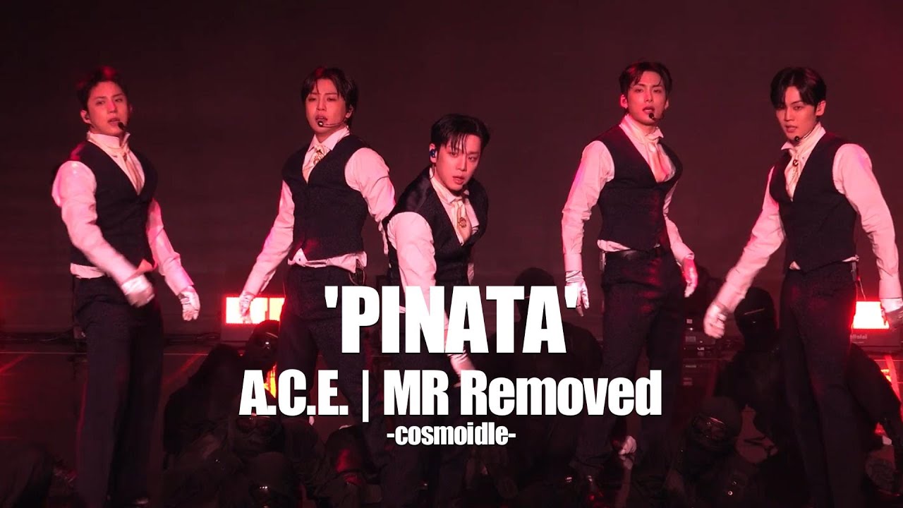 PINATA - A.C.E | CLEAN MR REMOVED - YouTube
