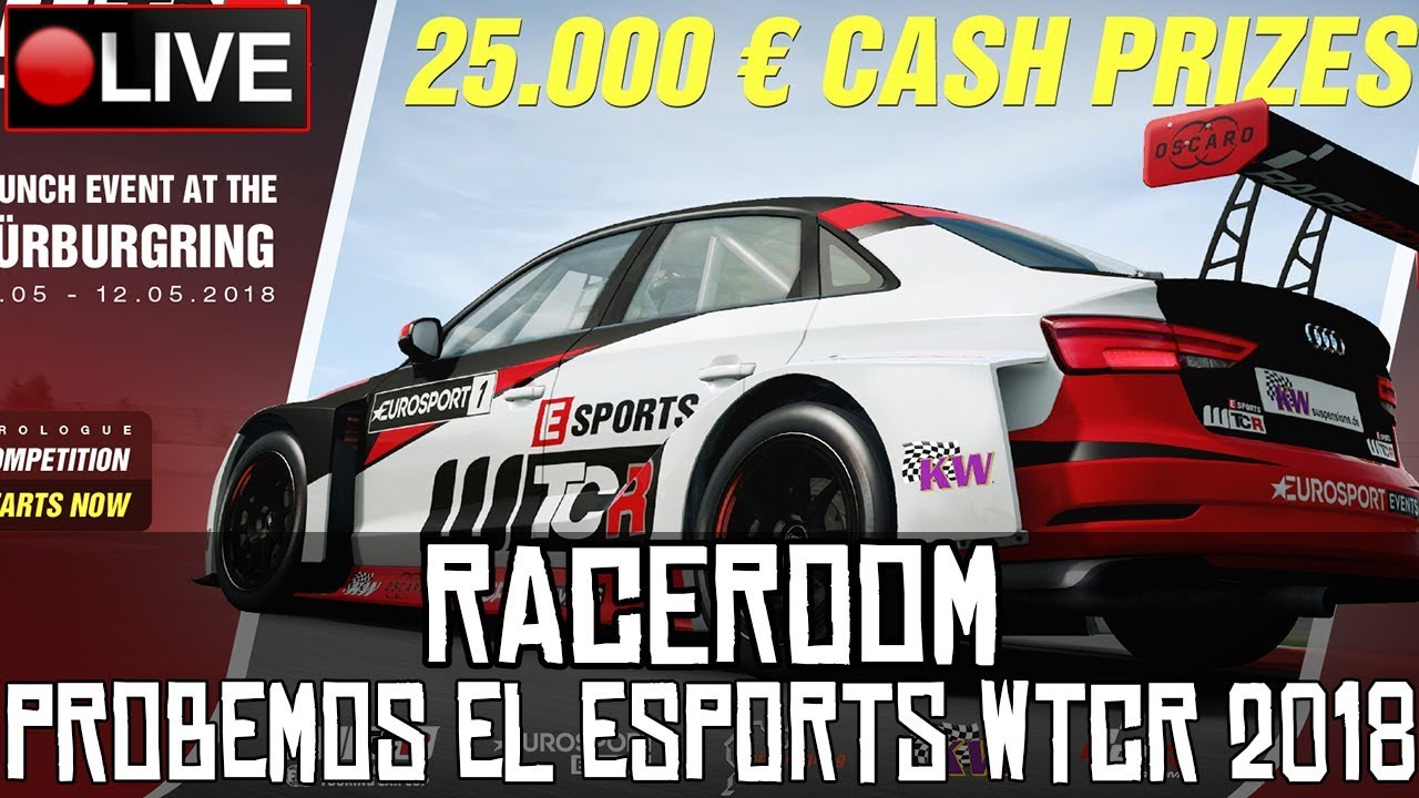 RaceRoom || Probemos los FIA WTCR 2018 eSports || LIVE - YouTube