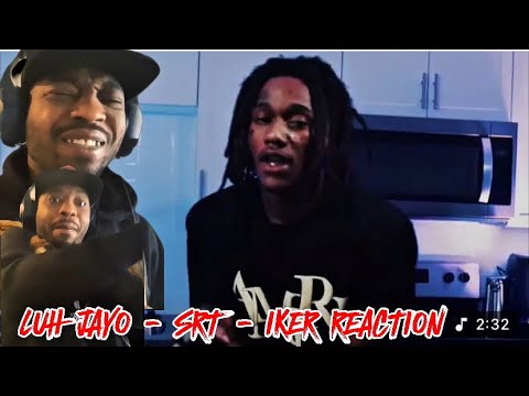 LUH JAYO - SRT - IKER REACTION BY MAKE MOVES OR LOSE LIL MIKE - YouTube