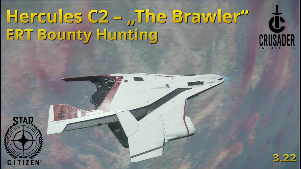 Star Citizen - Crusader Hercules C2 - ERT Bounty Hunting - 3.22 - YouTube