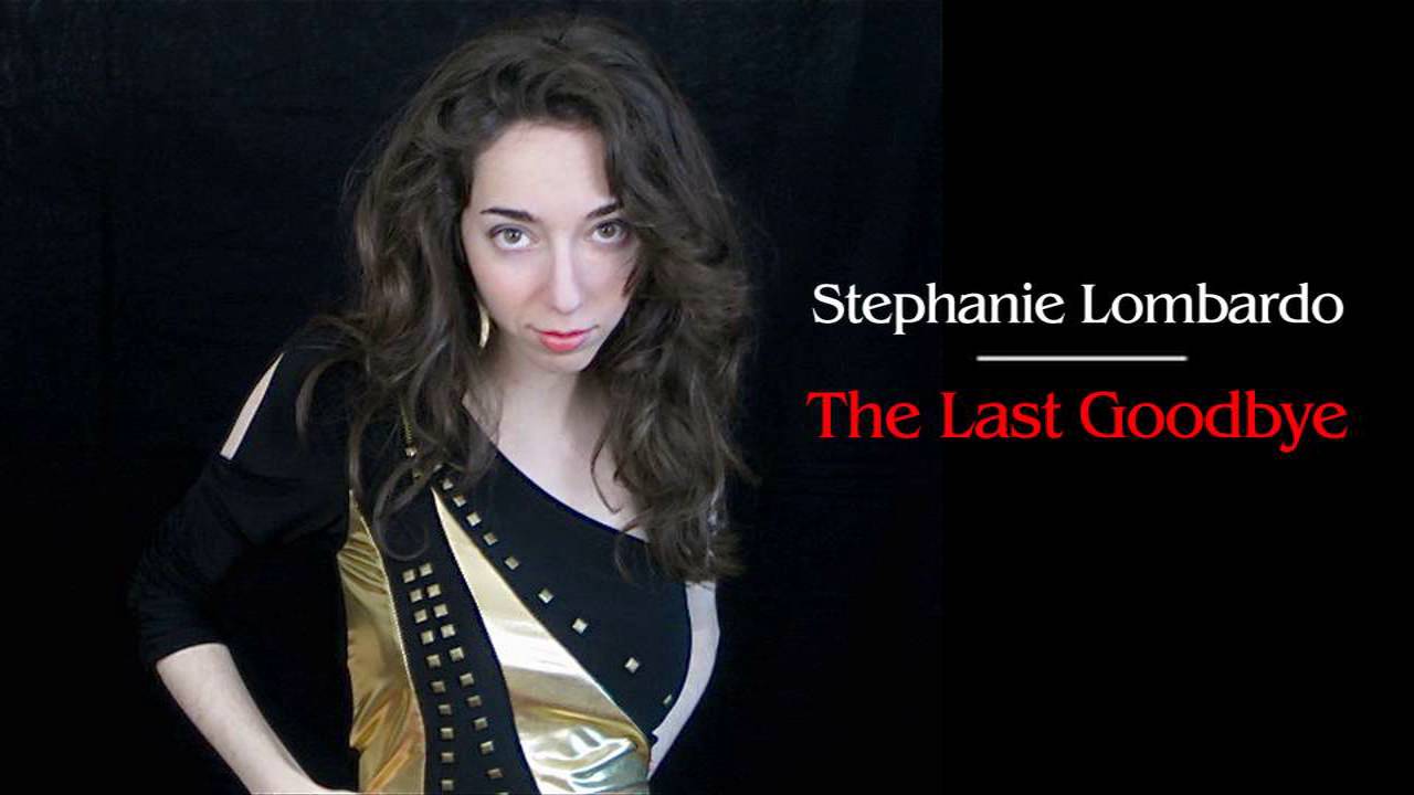 Stephanie Lombardo - The Last Goodbye - YouTube