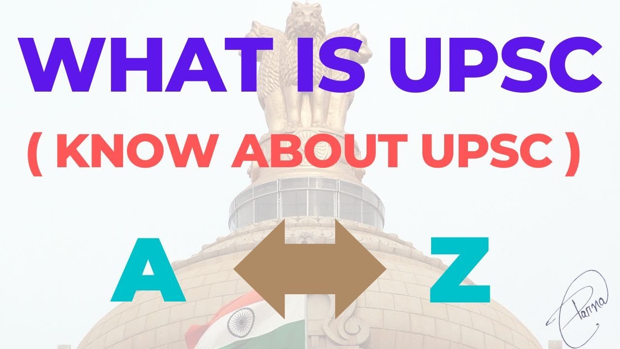 What is UPSC | All information about UPSC Civil Services Exam | Unfold ...