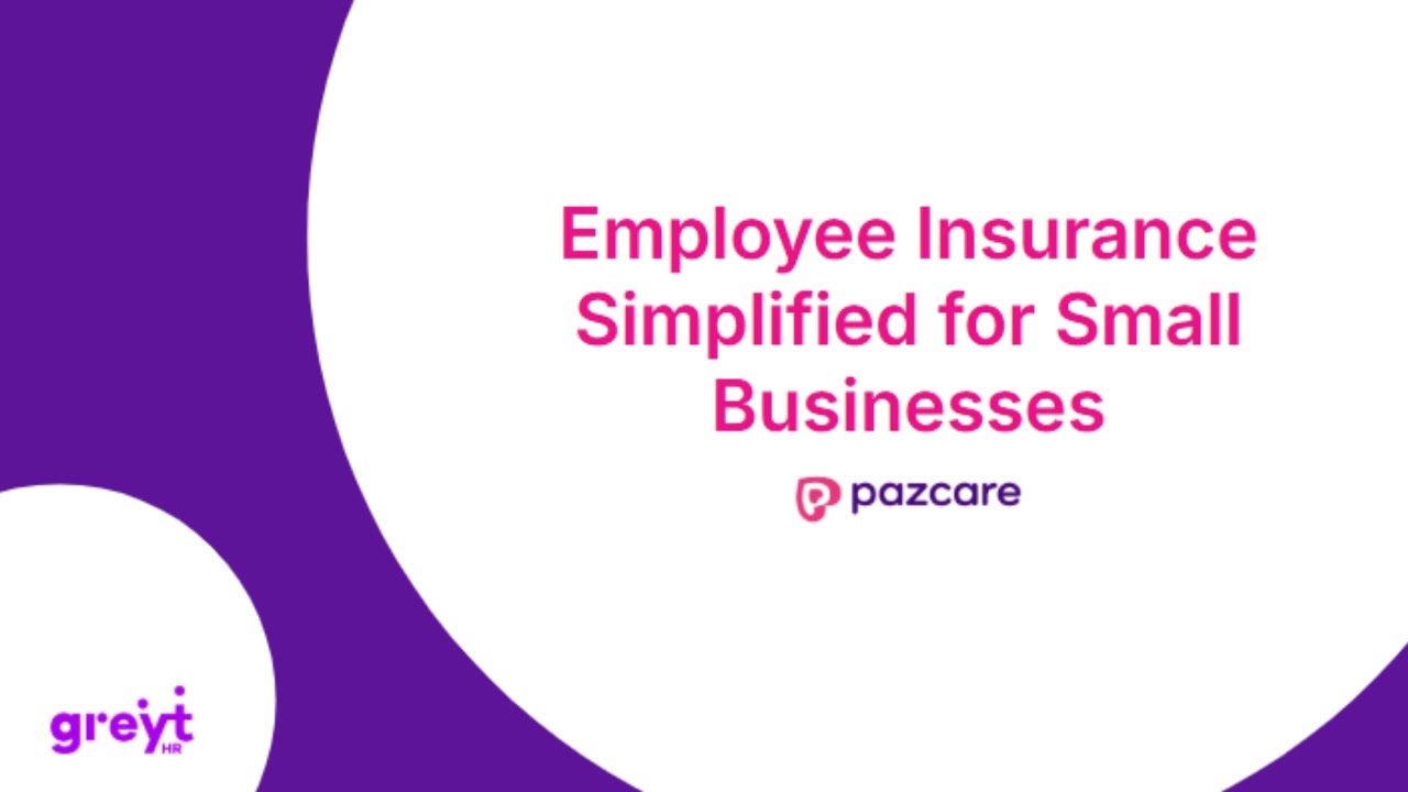 Employee Insurance simplified for Small Businesses ft @Pazcare ...