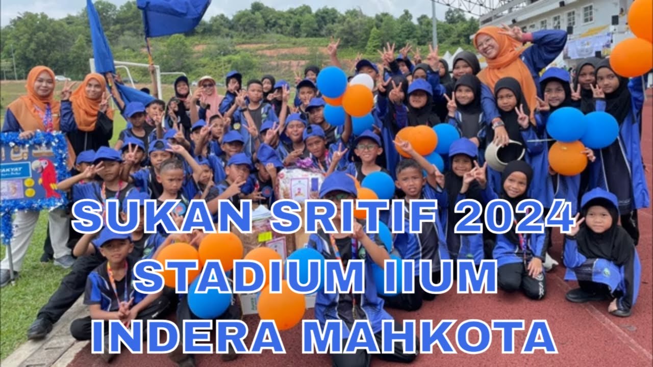 Sukan Sritif 2024 @ Stadium IIUM Indera Mahkota - YouTube
