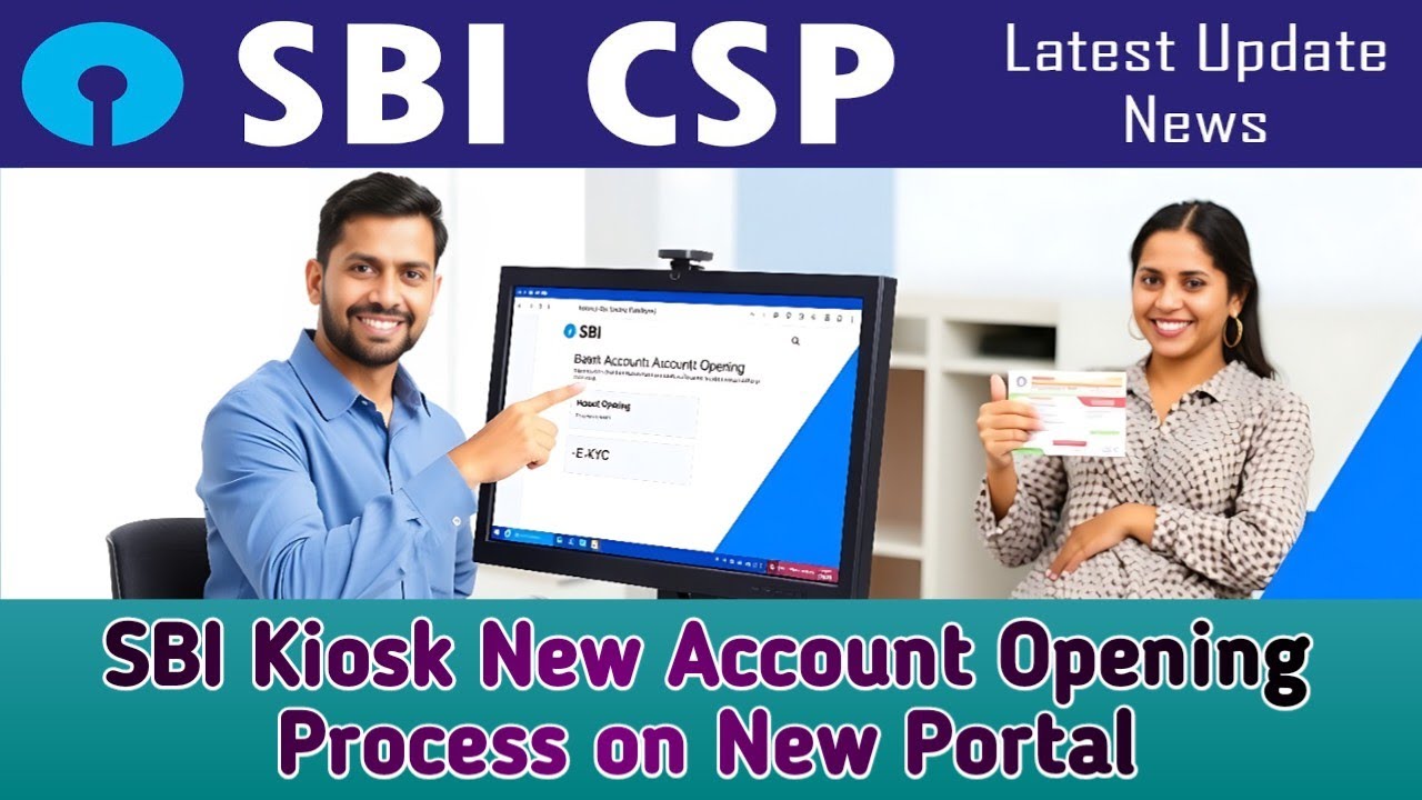 SBI CSP New Update2025 । SBI Kiosk Instant Account Opening Process on ...