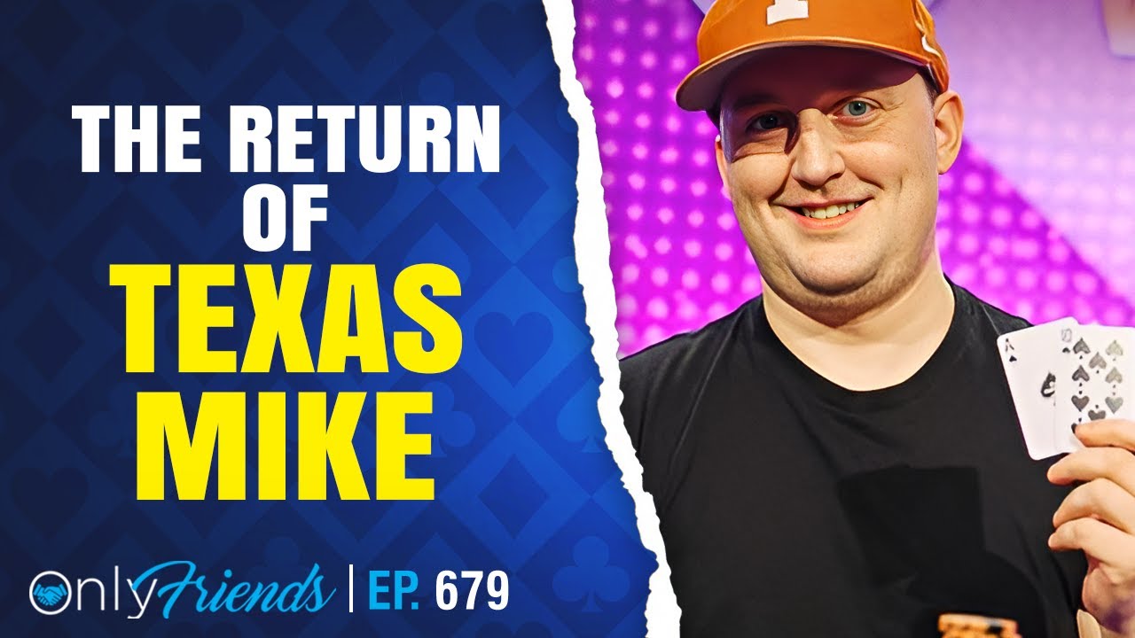 Texas Mike Wins $185k in Poker Go Cup! | Only Friends Pod Ep #679 ...