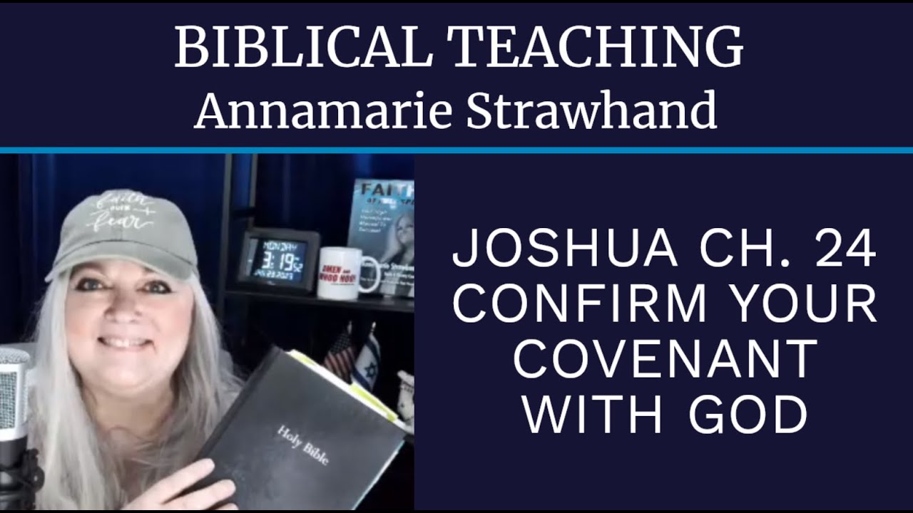 Biblical Teaching: Joshua 24 - Confirm Your Covenant with God - YouTube