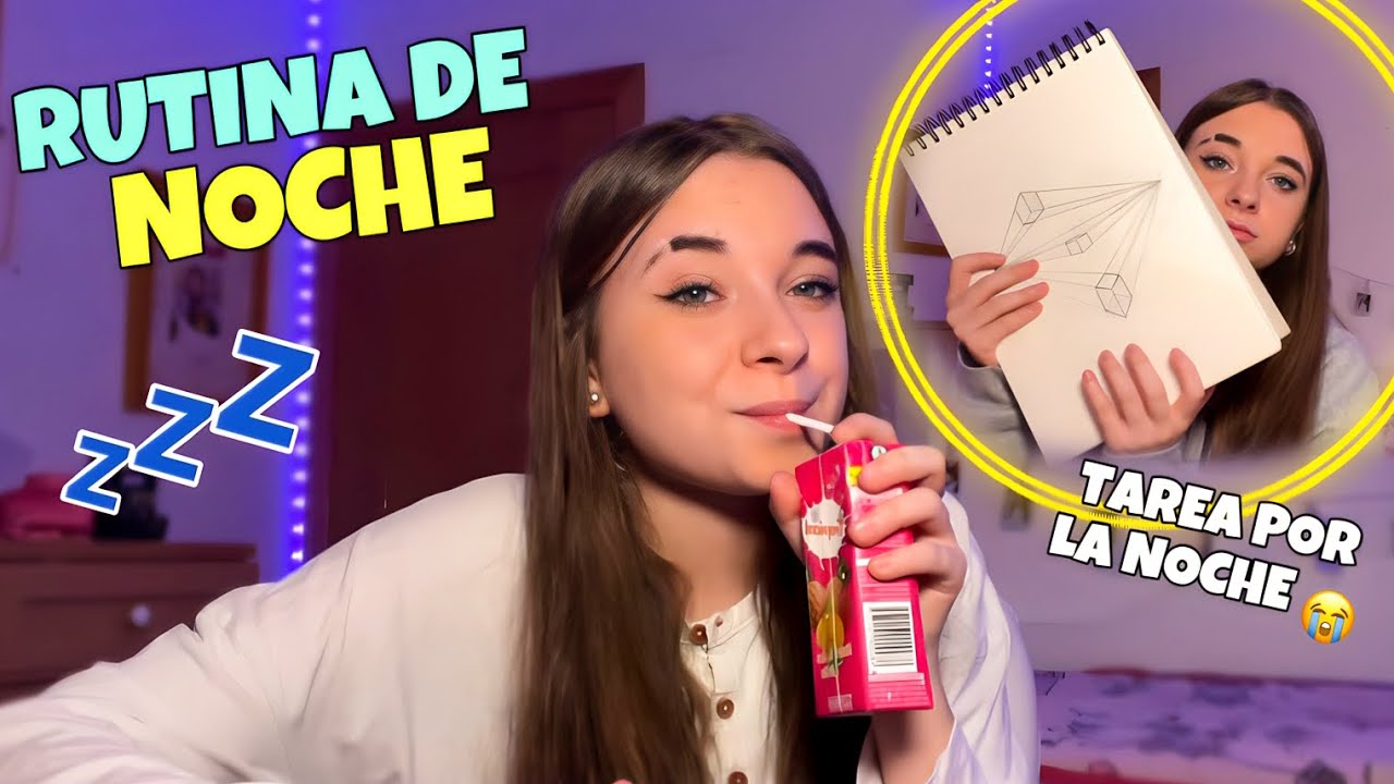 MI RUTINA DE NOCHE🌙 EN DIAS DE INSTITUTO🏫 NIGHT ROUTINE 100% REAL - YouTube