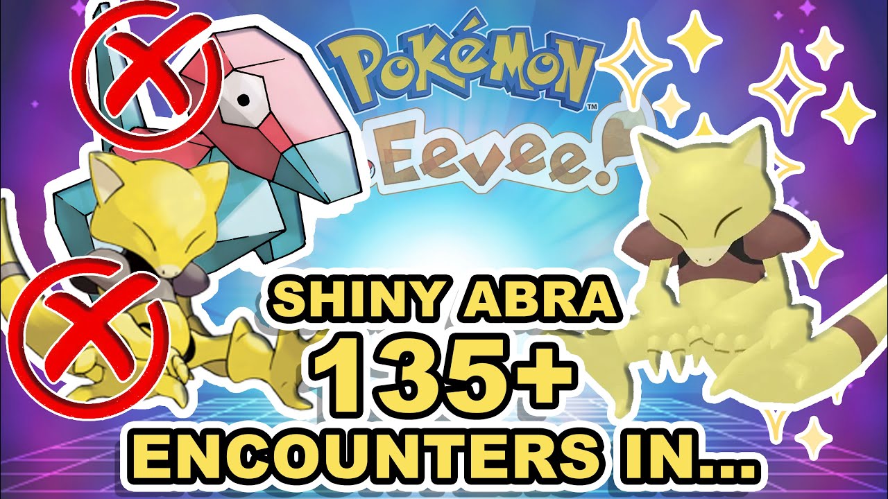 Let's Go Find A SHINY Abra! 135+ Encounters in - Pokemon Let's Go Shiny ...