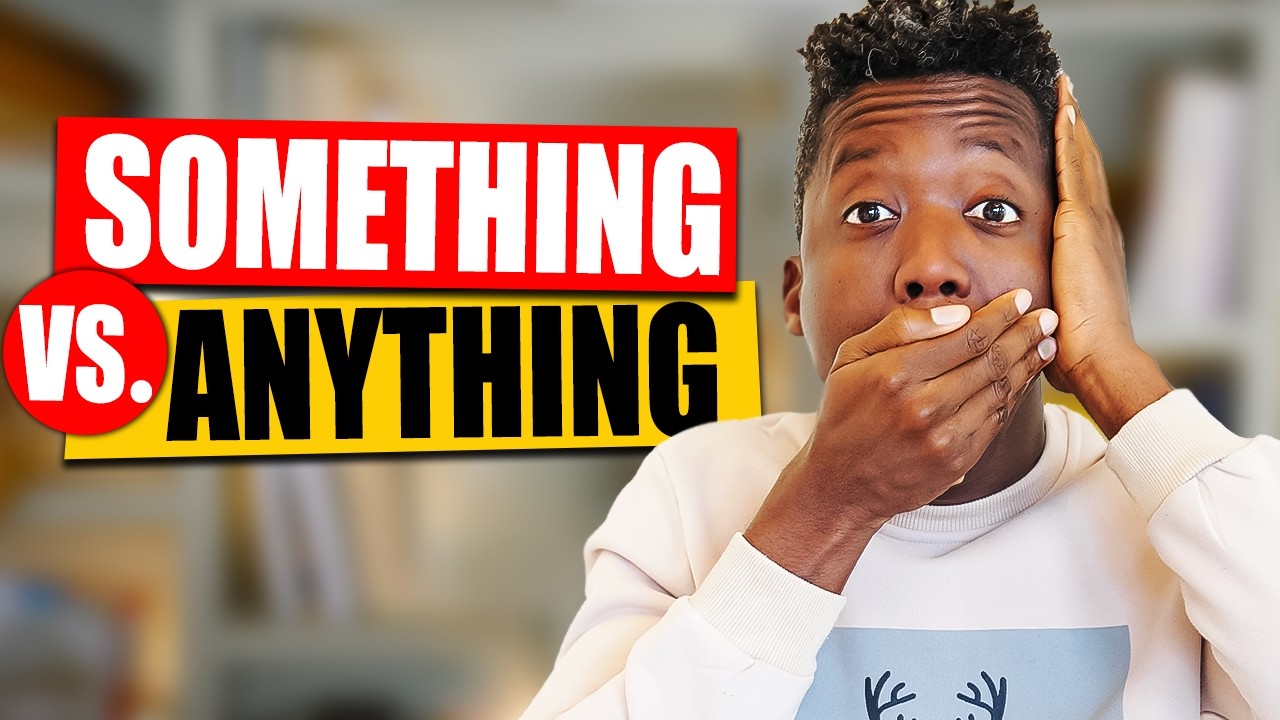 Savez-Vous la Différence Entre Something et Anything? Pas Évident ...