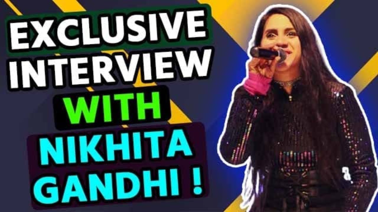 Exclusive Interview: Nikhita Gandhi talks about her share of Struggles ...