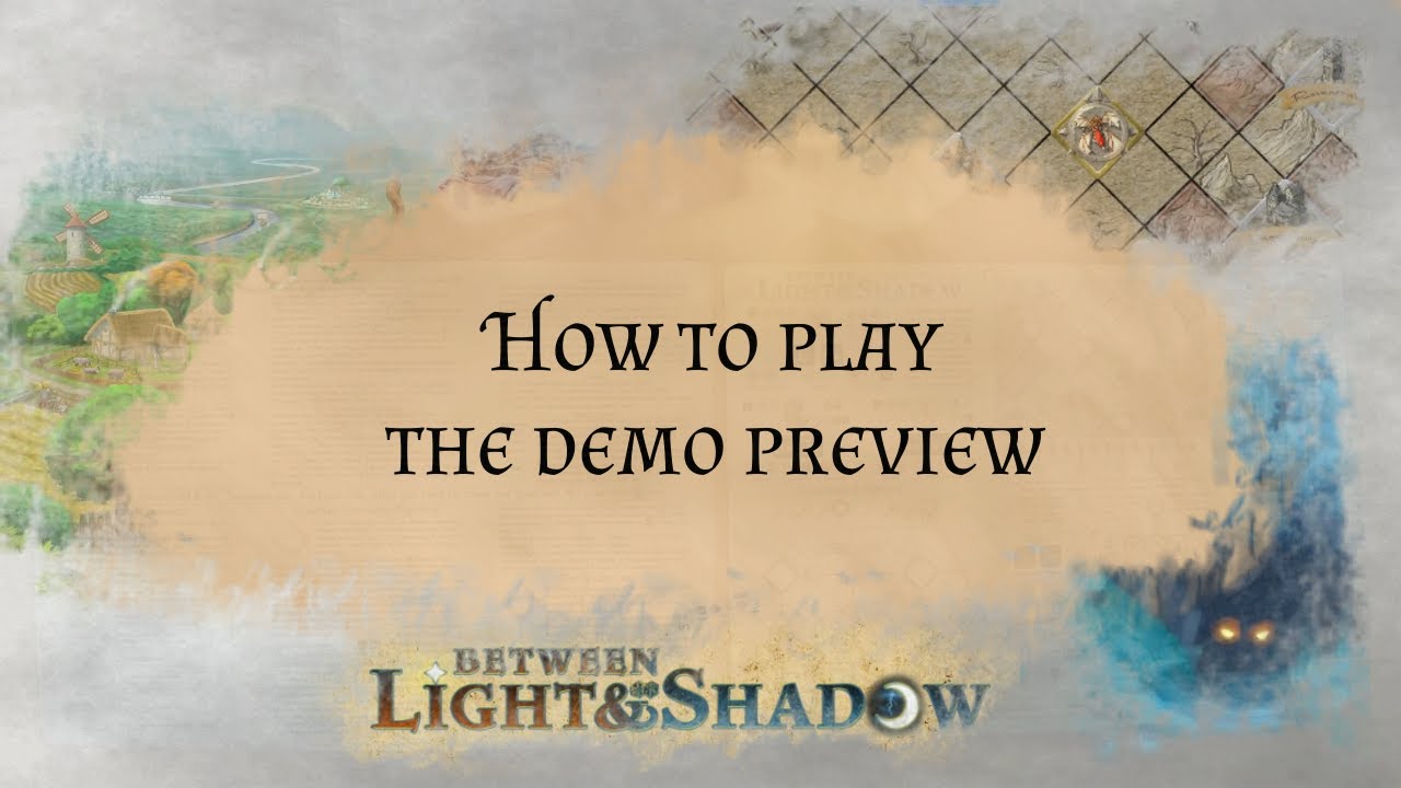 How to play the demo of Between Light & Shadow - all the rules you have ...