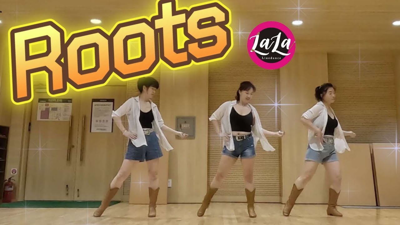 Roots linedance/루츠 라인댄스/민라인댄스코리아 강원춘천지부 라라라인댄스 - YouTube