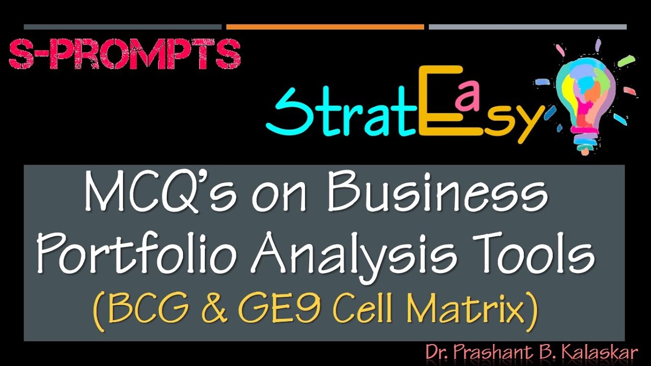 MCQ's on Business Portfolio Analysis Tools (BCG & GE9 Cell Matrix ...