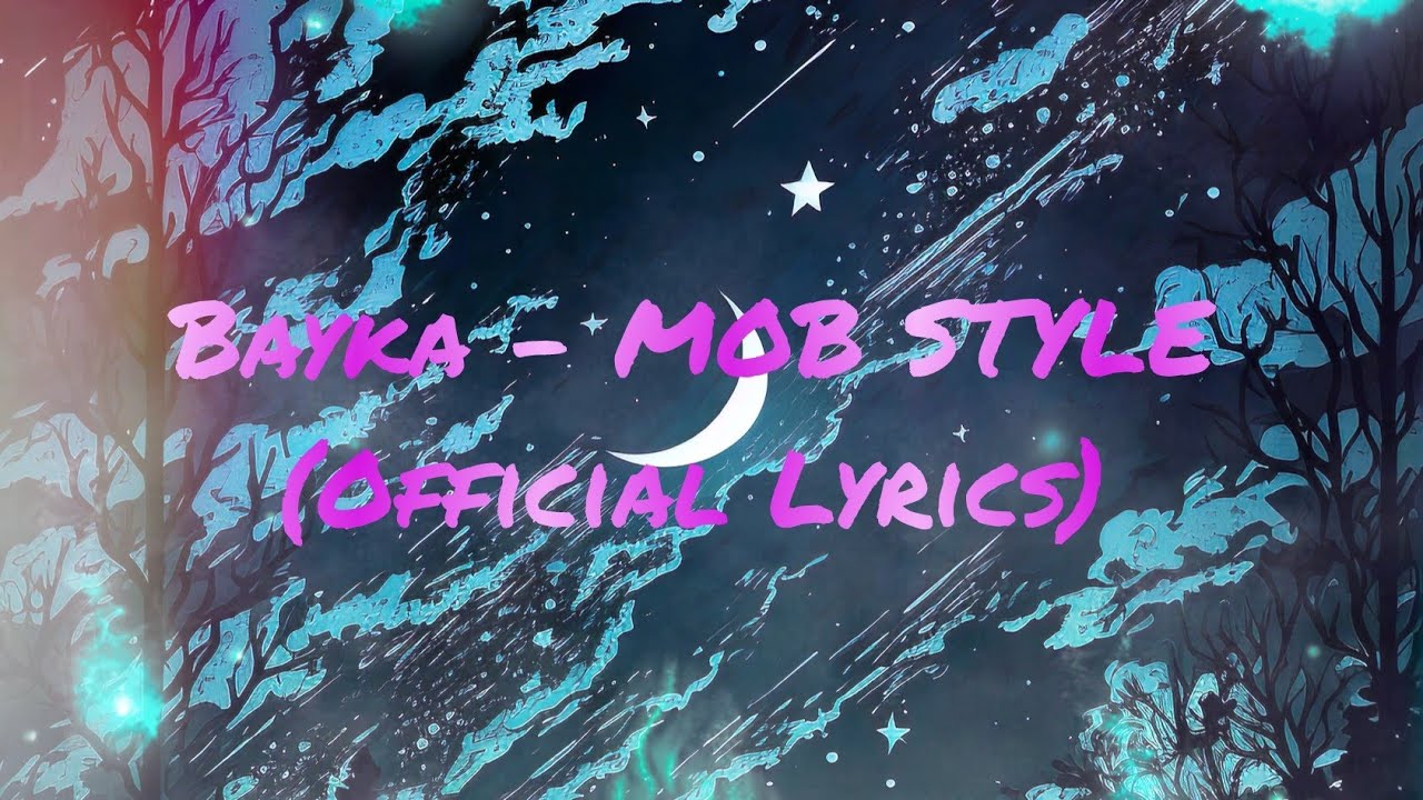 Bayka - Mob Syle(Official Lyrics) - YouTube