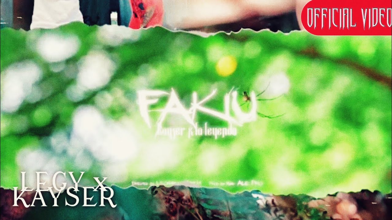 LEGY x KAYSER - Fakiu [Prod. by Infinity Musicx] (Official Music Video ...