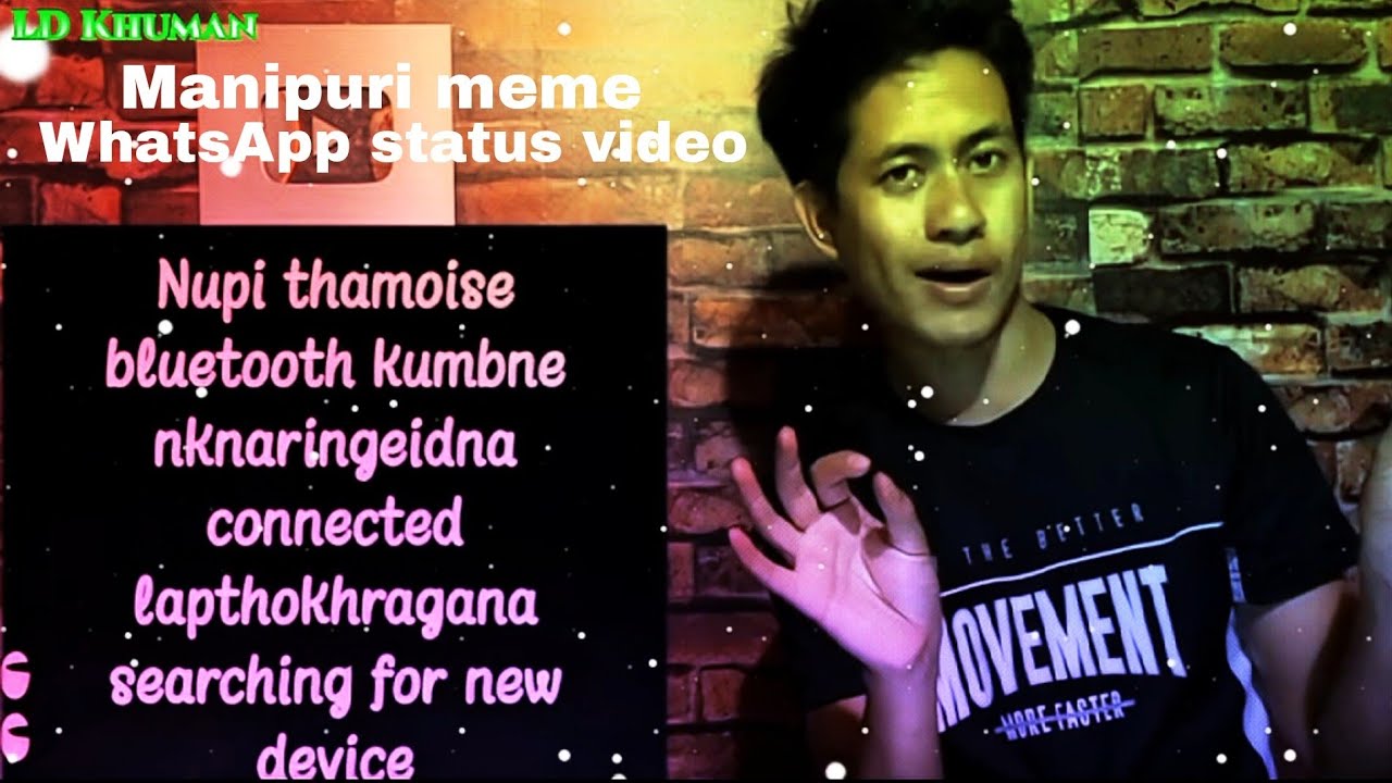 [Manipuri meme] New WhatsApp status video || @Ak10ThaJuu - YouTube