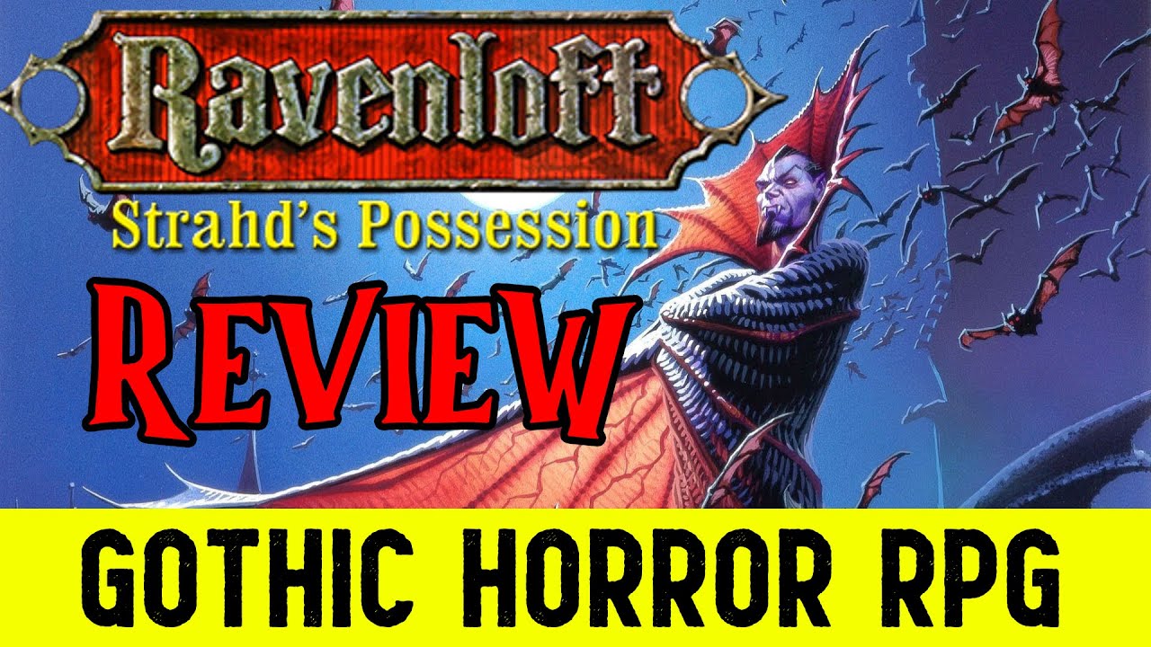 Ravenloft: Strahd's Possession Review - An Epic Gothic Adventure ...