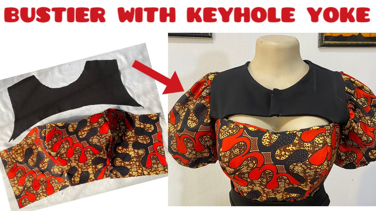 How to cut and sew a BUSTIER WITH KEYHOLE YOKE AND PUFF SLEEVES ...