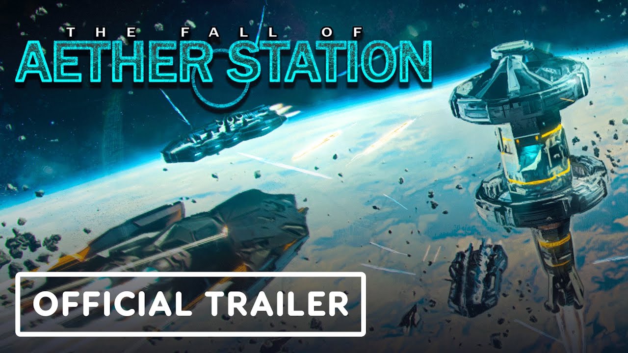The Fall of Aether Station - Official Release Date Trailer - YouTube